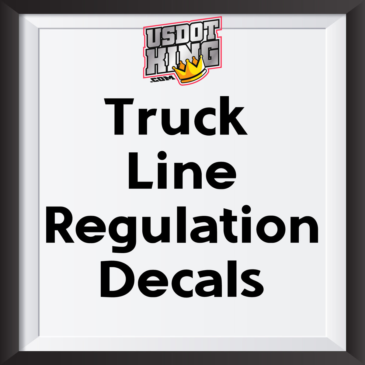 Truck Line Regulation Decals – USDOTKING